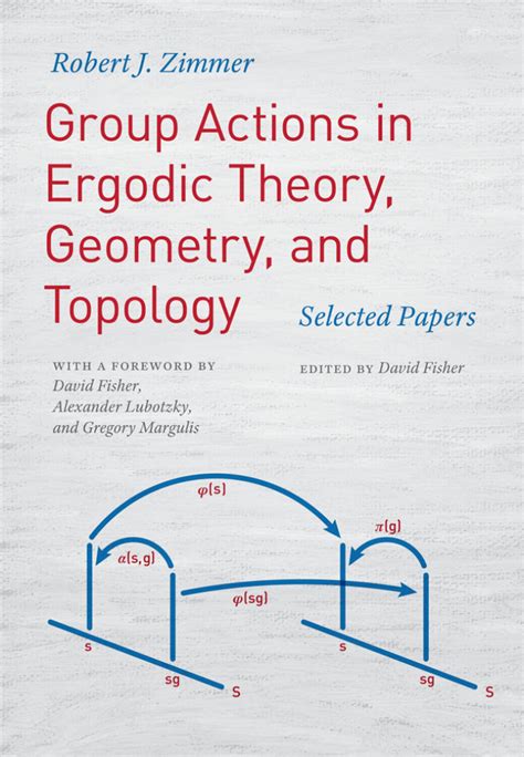 Group Actions In Ergodic Theory Geometry And Topology Selected