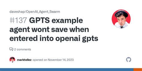 Gpts Example Agent Wont Save When Entered Into Openai Gpts · Issue 137 · Daveshapopenaiagent