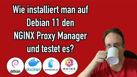 Wie Installiert Man Auf Einem Debian Server Den Nginx Proxy Manager ≫ ≫ Chefblogger Magazin