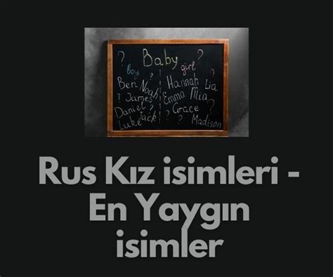 Rus Kız İsimleri En Yaygın İsimler 2026 Anlamları Güncellendi
