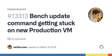 Bench Update Command Getting Stuck On New Production Vm · Issue 13313