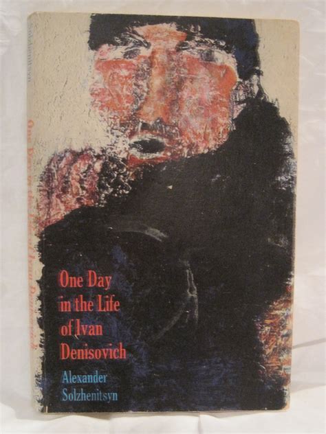 One Day in the Life of Ivan Denisovish by Alexander Solzhenitsyn ...