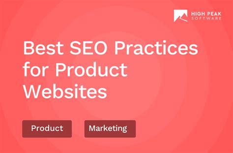 Best Seo Practices For Product Websites High Peak Software