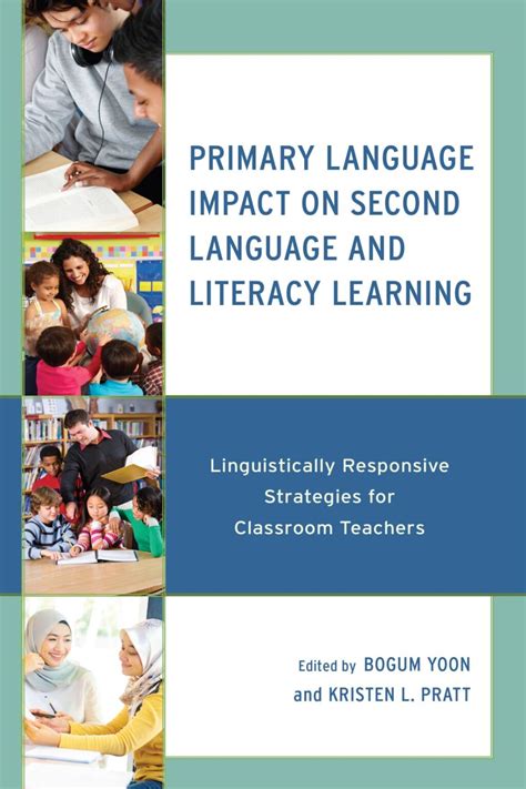 Primary Language Impact On Second Language And Literacy Learning