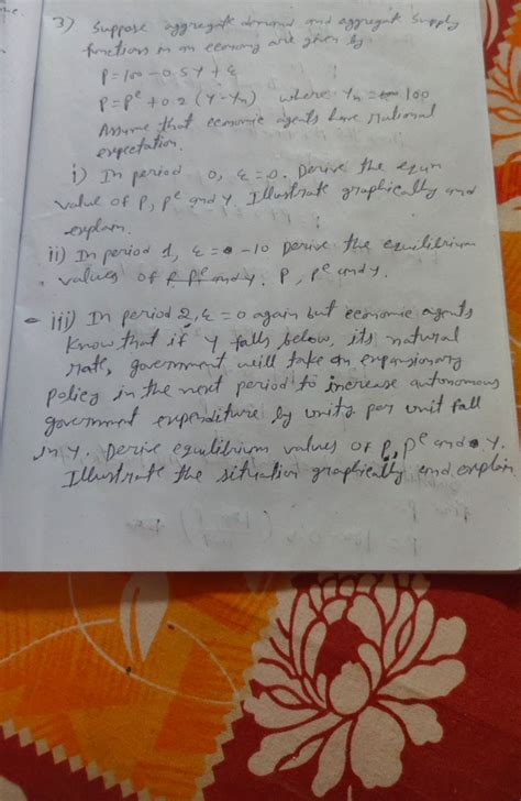 3 Suppose Aggregate Demand And Agregat Supply Function In On Economy Are