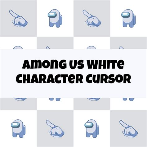 Custom Cursor Among Us White Character For Chrome Cursor Space
