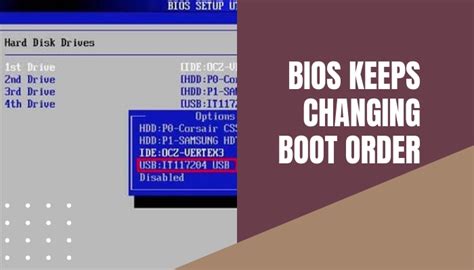 BIOS Keeps Changing Boot Order Reasons And Fixes