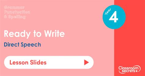 Year 4 Direct Speech Lesson Slides Resource Classroom Secrets