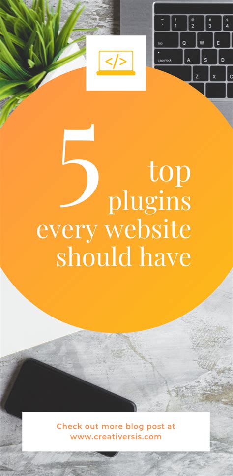 5 Top Plugins Every Website Should Have Creativersis