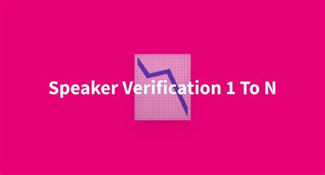 Speaker Verification 1 To N A Hugging Face Space By Andreyalth