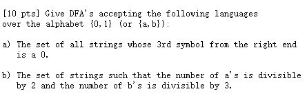 Solved 10 Pts Give DFA S Accepting The Following Languages Chegg Com