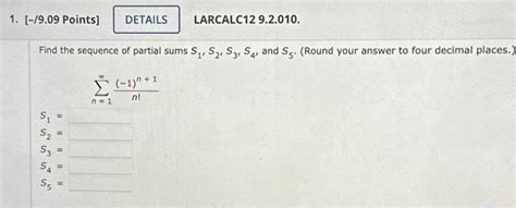 Solved Find The Sequence Of Partial Sums S1s2s3s4 And