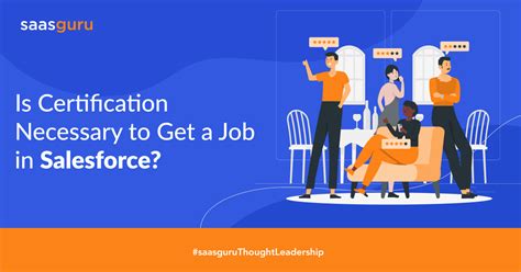 Is Certification Necessary To Get A Job In Salesforce Blog Saasguru