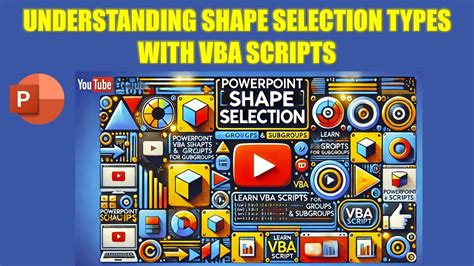 understanding powerpoint shape selection and how to work with vba scripts