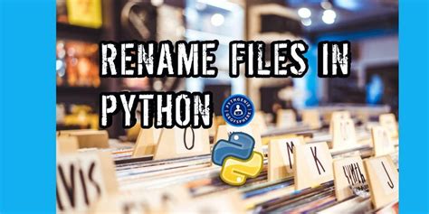 How To Rename Multiple Files In Python Dev Community