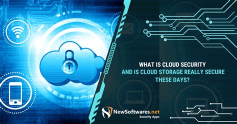 What Is Cloud Security And Is Cloud Storage Really Secure These Days Newsoftwares Net Blog