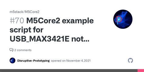 M5Core2 Example Script For USB MAX3421E Not Working On M5 AWS Core2