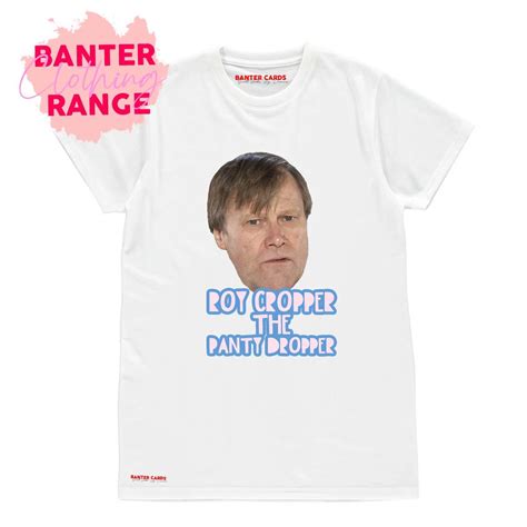 Roy Cropper Funny Roy Cropper Banter Cards Funny Tshirt Banter Cards Tshirts