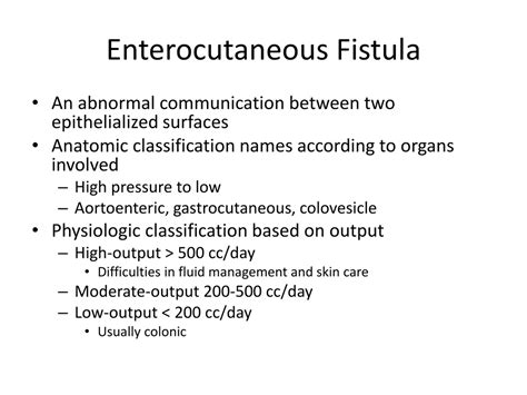 Ppt Enterocutaneous Fistulas Management And Considerations Powerpoint Presentation Id 9114306