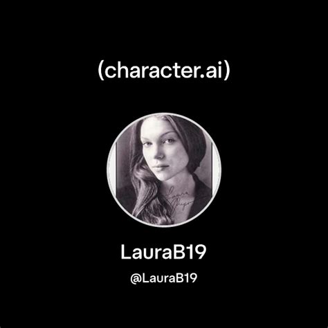 Laurab19 Laurab19 Characterai Ai Chat Reimaginedyour Words