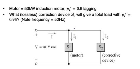 Solved Motor 50 Kw Induction Motor Pf08 Lagging