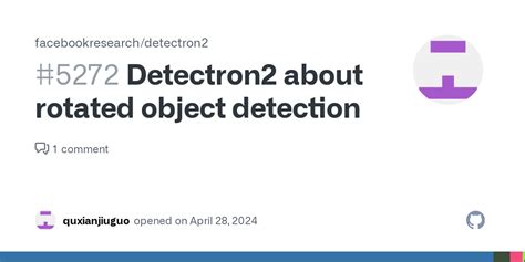 detectron2 about rotated object detection · issue 5272 · facebookresearch detectron2 · github