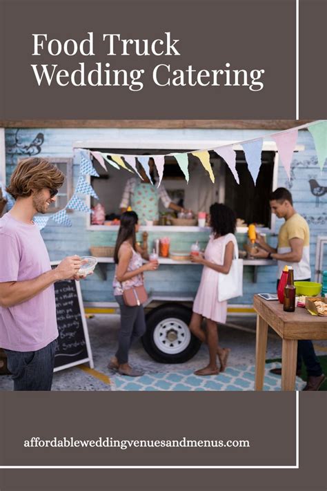 Food Truck Wedding Catering Ideas And Menus