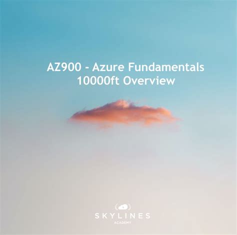 Skylines Academy On Linkedin Az900 Azure Fundamentals 10000ft View — Skylines Academy