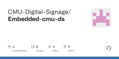 Github Cmu Digital Signageembedded Cmu Ds