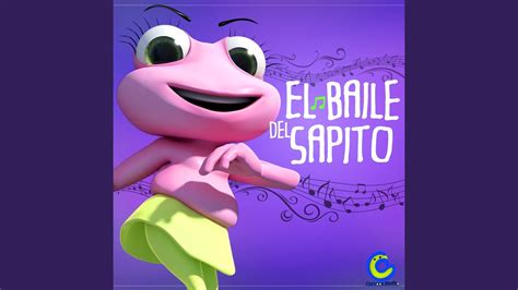 El Baile Del Sapito Infantil Youtube Music