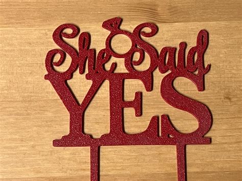 She Said Yes Cake Topper By Morganja Makerworld