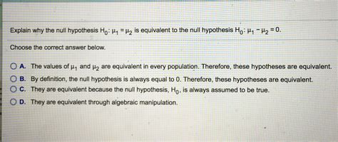 Solved Explain Why The Null Hypothesis Ho μι μ2 Is