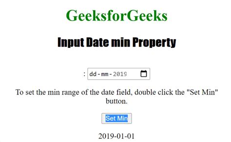 Html Dom Input Date Min Property Geeksforgeeks