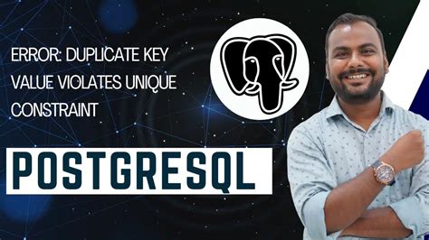 5 Effective Fixes For Postgresql Duplicate Key Value Violates Unique Constraint Error