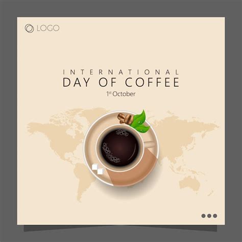 Premium Vector Coffee Day Is A Celebration Dedicated To Appreciating One Of The Worlds Most