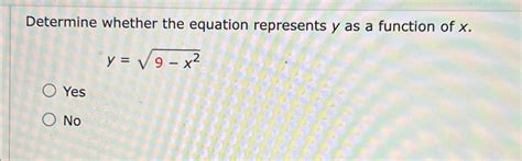 Solved Determine Whether The Equation Represents Y ﻿as A