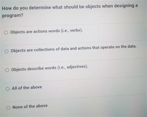 Solved How Do You Determine What Should Be Objects When