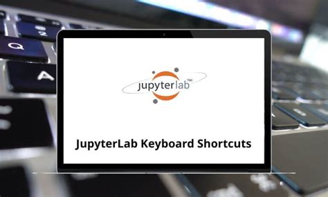74 Jupyterlab Keyboard Shortcuts Jupyterlab Shortcuts Pdf
