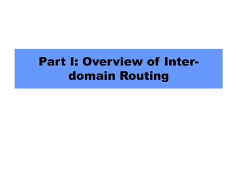 PPT Inter Domain Routing Today And Tomorrow PowerPoint Presentation ID 4660635