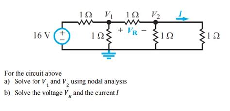 Solved For The Circuit Abovea Solve For V1 And V2 Using Chegg Com