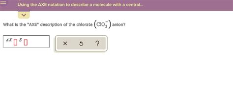 Solved Using The Axe Notation To Describe A Molecule With A Central What Is The Axe