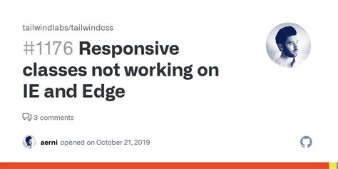 Responsive Classes Not Working On Ie And Edge · Issue 1176 · Tailwindlabstailwindcss · Github