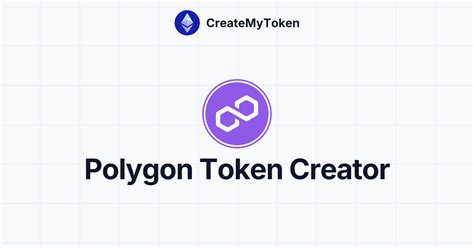 Polygon Token Generator Createmytoken