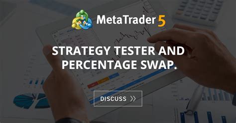 Strategy Tester And Percentage Swap Profitable Trading Strategies General Mql5