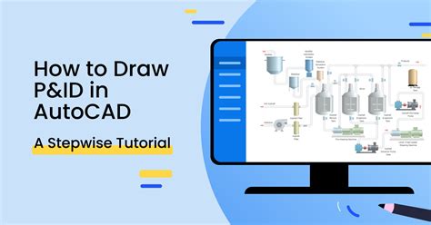 How To Draw P ID In AutoCAD A Stepwise Tutorial EdrawMax Online