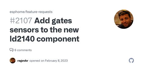 Add Gates Sensors To The New Ld2140 Component · Issue 2107 · Esphomefeature Requests · Github