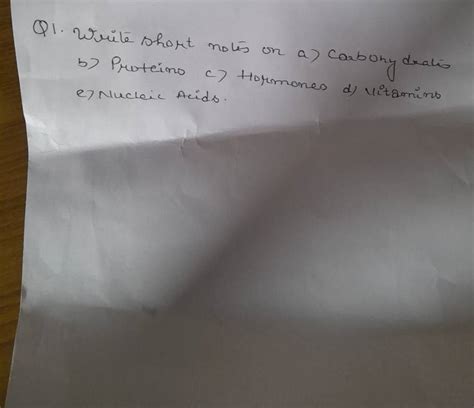 q1 write short notes on a caabony dratsb proteino c hormoneo d vitam