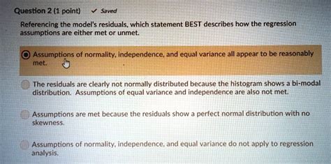 Question 2 1 Point Saved Referencing The Models Residuals Which Statement Best Describes