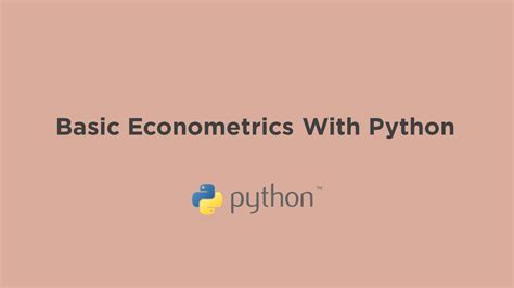 GitHub Ibrahim Mukherjee Basic Econometrics With Python Introductory Tutorials Of