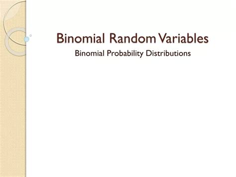 Ppt Binomial Random Variables Powerpoint Presentation Free Download
